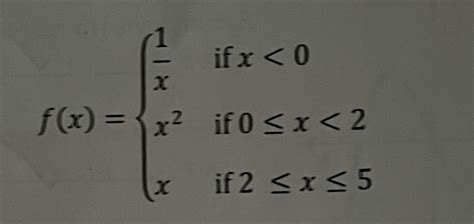 Solved Use The Following Piecewise Function To Answer The Chegg