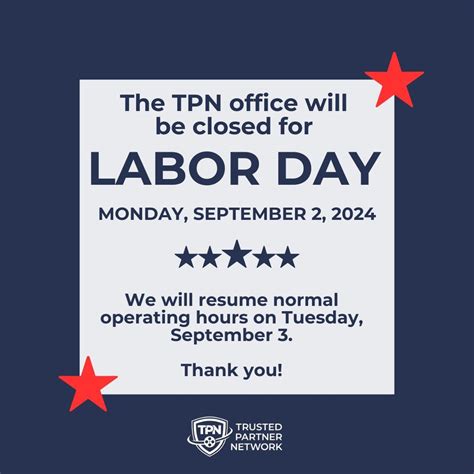 Trusted Partner Network On Linkedin Please Note The Tpn Office Will Be Closed Monday