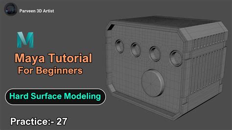 Autodesk Maya 2023 Hard Surface Modeling Practice 27 Youtube