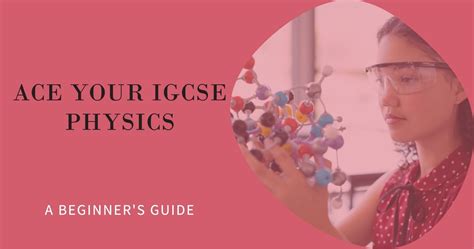 A Beginner S Guide To IGCSE Physics Cambridge Home Babe Online