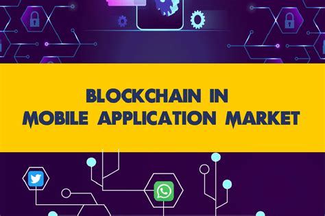 blockchain in mobile application market infographic