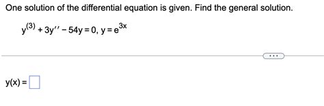 Solved One Solution Of The Differential Equation Is Given Chegg Com