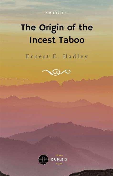 Article Ernest E Hadley The Origin Of The Incest Taboo Editions