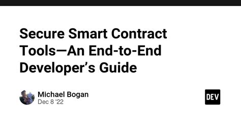 Secure Smart Contract Tools—an End To End Developers Guide Dev Community