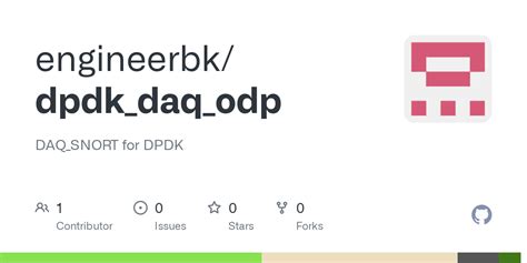 github engineerbk dpdk daq odp daq snort for dpdk