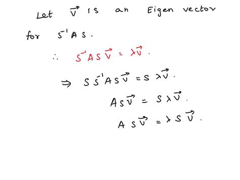 Solved 35 Show That Similar Matrices Have The Same Eigenvalues Hint