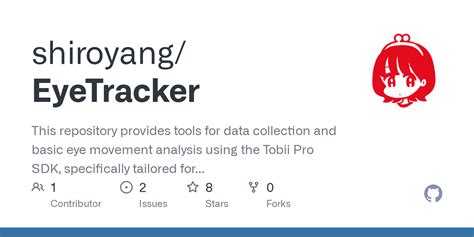 GitHub Shiroyang EyeTracker This Repository Provides Tools For Data Collection And Basic Eye