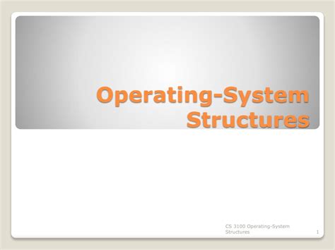 Ppt Operating System Structures Powerpoint Presentation Free Download Id2384242