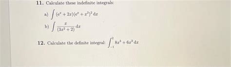 solved 11 calculate these indefinite integrals a