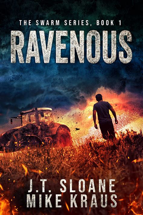 Ravenous Swarm Book By J T Sloane Goodreads