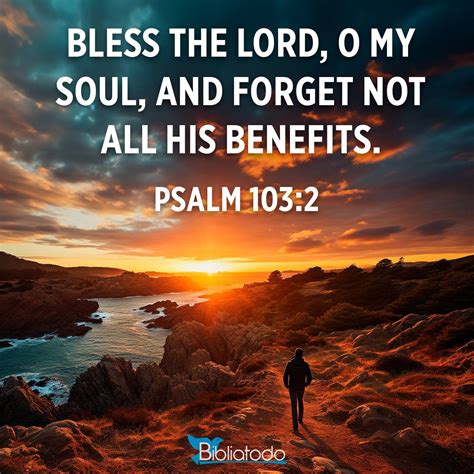 Psalm 1032 Rotherham Bless O My Soul Yahweh And Forget Not All