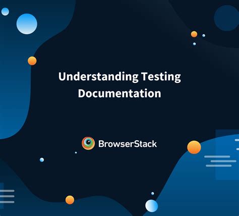 Understanding Testing Documentation Browserstack