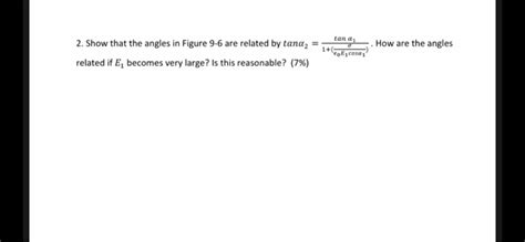 Solved 2 Show That The Angles In Figure 9 6 Are Related By Chegg Com