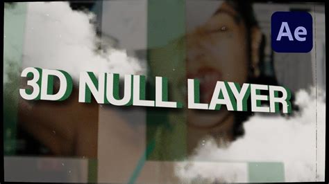 3d Null Layer Transition Tutorial After Effects Youtube