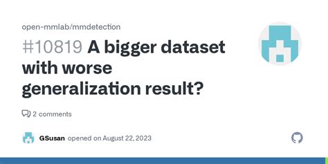 A Bigger Dataset With Worse Generalization Result · Issue 10819