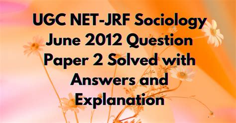 UGC NET JRF Sociology June Question Paper Solved With Answers And Explanation Sociology