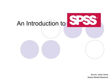 An Introduction To Spss Ppt Operating Systems Computer Software