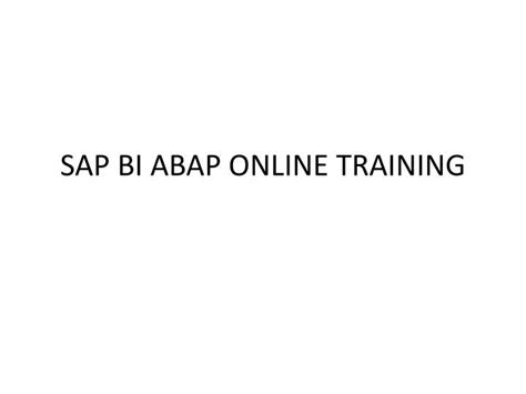 PPT SAP BI ABAP Online Training Online SAP BI ABAP Training PowerPoint Presentation ID 7109486