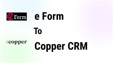 Connect Eform With Copper Crm Integration In Less Than 2 Minutes Bit Apps
