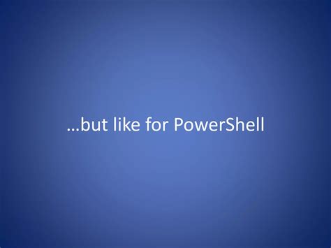 Automated Testing But Like For Powershell April 2012 Pptx