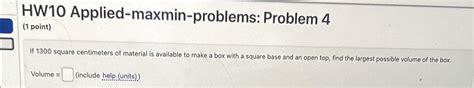 Solved Hw10 ﻿applied Maxmin Problems Problem 41 ﻿pointif