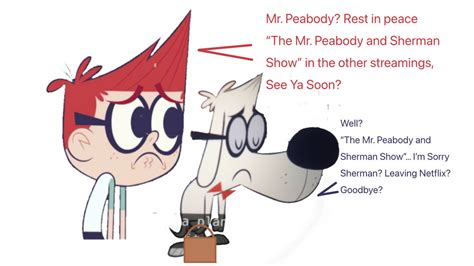Close Last The Mr Peabody And Sherman Show By Girlbunnyfans2015 On Deviantart