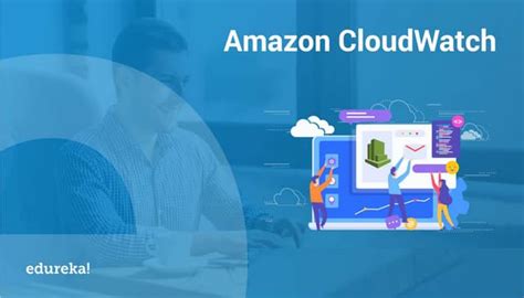Amazon Cloudwatch Tutorial Aws Certification Cloud Monitoring Tools Aws Tutorial Edureka