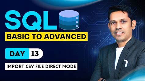 How To Import Csv File Directly Into Sql Day 13 Sql From Basic To Advance Youtube