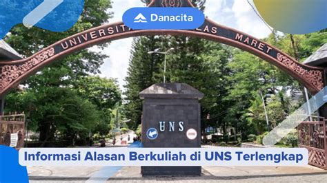 Informasi Alasan Berkuliah Di Uns Terlengkap Danacita