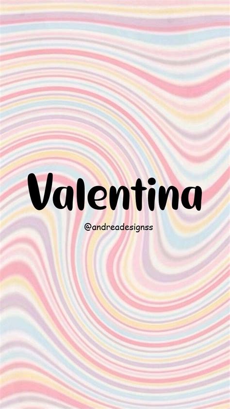 Valentina Dise O Del Nombre Valentina Nombre Fotos Con Nombres