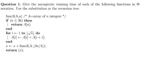 solved question 1 ﻿give the asymptotic running time of each