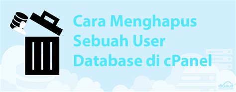 Panduan Cara Menghapus Sebuah User Database Di Cpanel Tutorial Dicloud