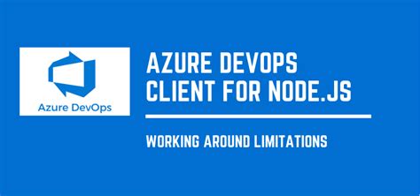Azure DevOps Client For Node Js GitApi WikiApi Limitations Johnnyreilly