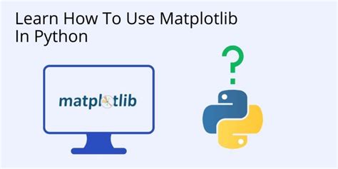 مقدمه ای بر کتابخانه Matplotlib در پایتون آکادمی هوش مصنوعی ویرا کتابخانه Matplotlib