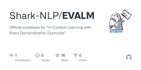 Github Shark Nlpevalm Official Codebase For “in Context Learning With Many Demonstration