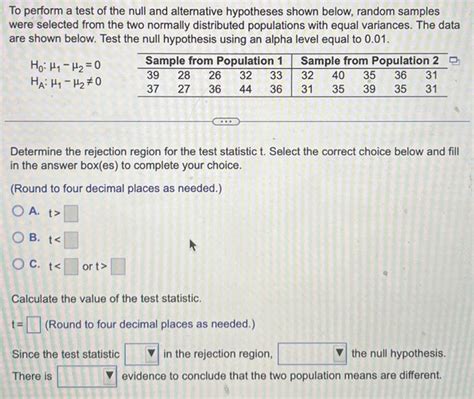 Solved To Perform A Test Of The Null And Alternative Chegg