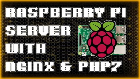 Rpi Nginx Server With Php7 Raspberry Pi Tutorials Youtube