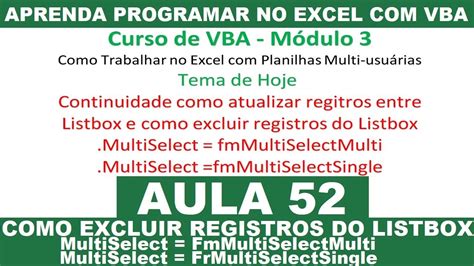 Curso Excel Vba Módulo 3 Trabalhando De Forma Multi Usuária Aula 52 Youtube
