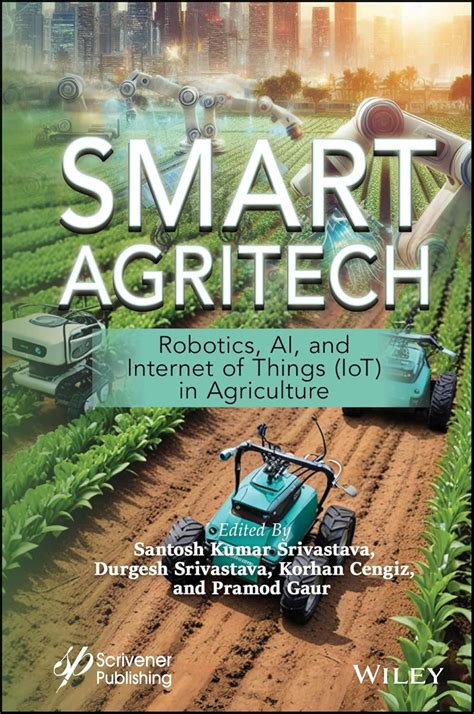 Smart Agritech Robotics Ai And Internet Of Things Iot In