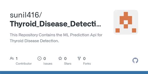 Github Sunil416thyroiddiseasedetection This Repository Contains