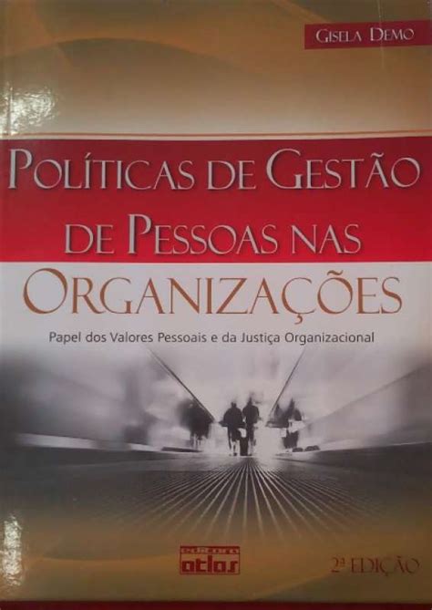 Livro Políticas De Gestão De Pessoas Nas Organizações Gisela Demo