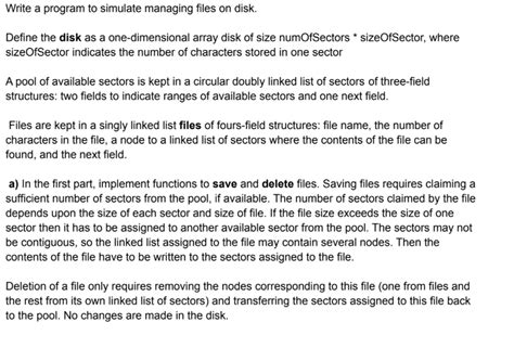 Solved Write A Program To Simulate Managing Files On Disk