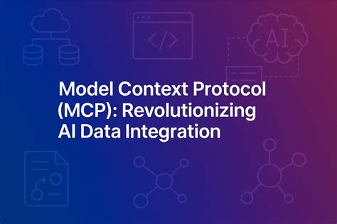 Model Context Protocol Mcp Revolutionizing Ai Data Integration Topmost Ads