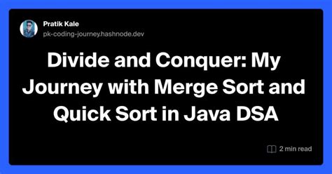 pratik kale on linkedin divide and conquer my journey with merge sort and quick sort in java dsa