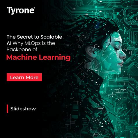 The Secret To Scalable Ai Why Mlops Is The Backbone Of Machine Learning Tyrone Systems