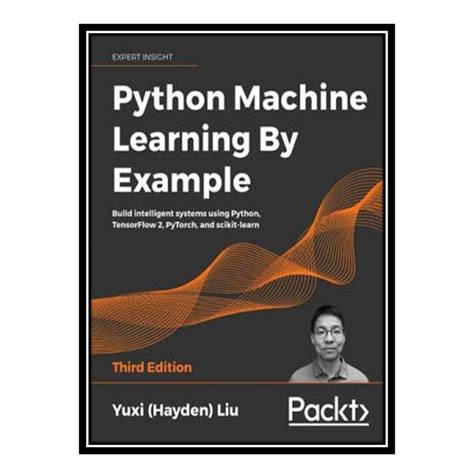 قیمت و خرید کتاب Python Machine Learning By Example اثر Yuxi Hayden