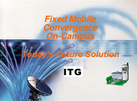 Ppt Fixed Mobile Convergence On Campus Todays Future Solution Powerpoint Presentation Id