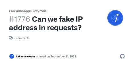 Can We Fake Ip Address In Requests · Issue 1776 · Proxymanappproxyman · Github
