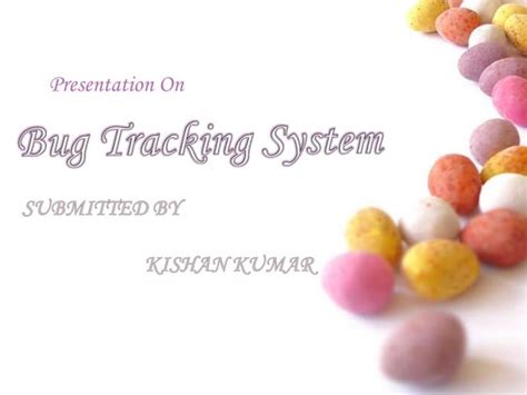 Bug Tracking System Pptx Operating Systems Computer Software And Applications