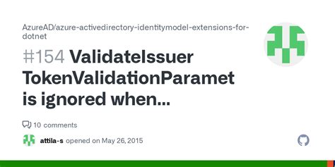 Validateissuer Tokenvalidationparameters Is Ignored When Validating A Jwt Without An Issuer